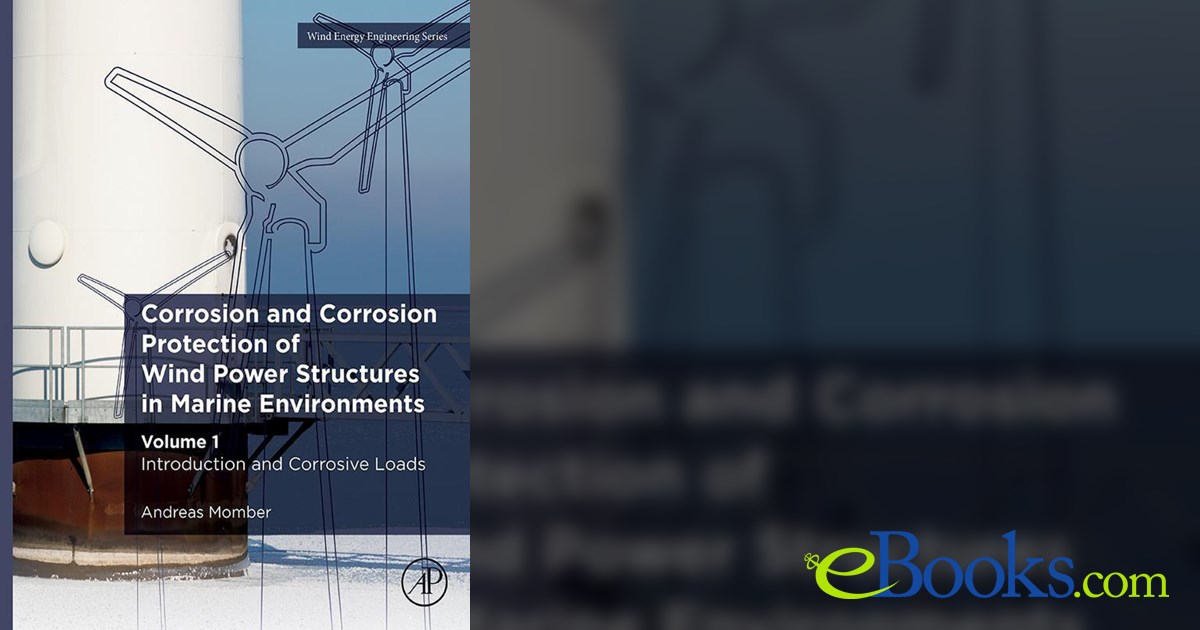 Corrosion and Corrosion Protection of Wind Power Structures in Marine ...