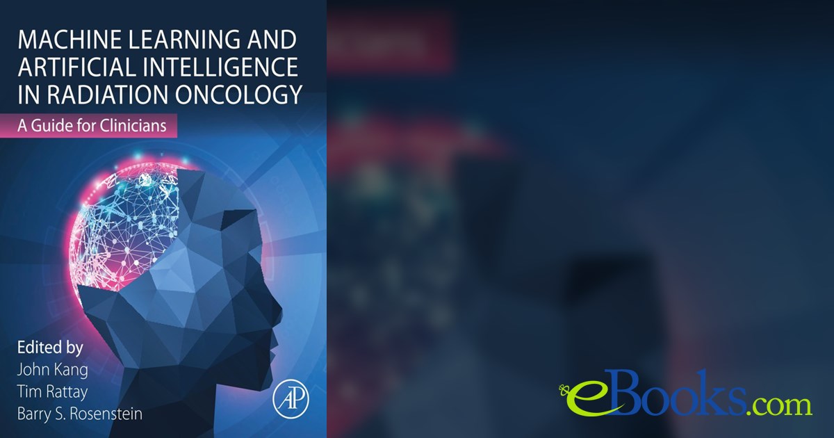 Machine Learning and Artificial Intelligence in Radiation Oncology