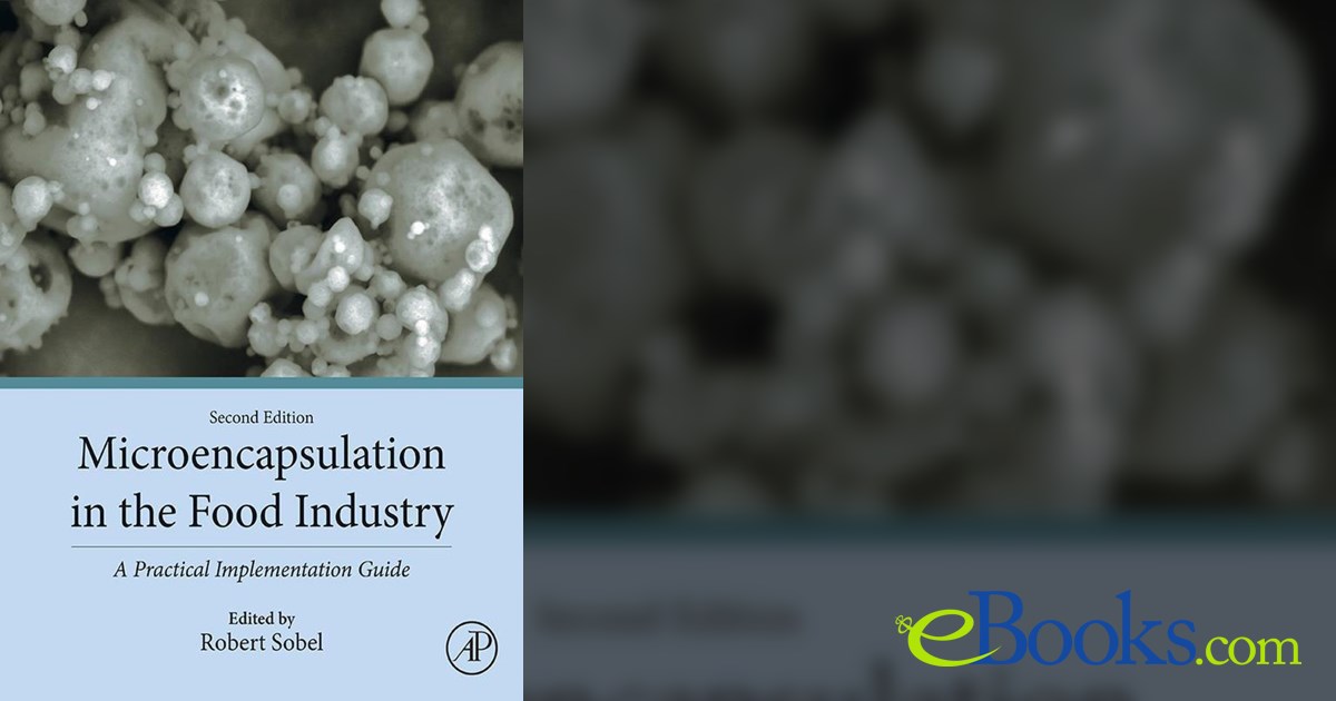 Microencapsulation in the Food Industry (2nd ed.)