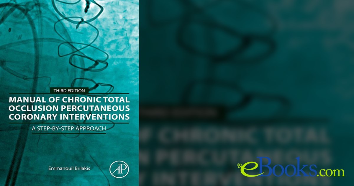Manual of Chronic Total Occlusion Percutaneous Coronary Interventions