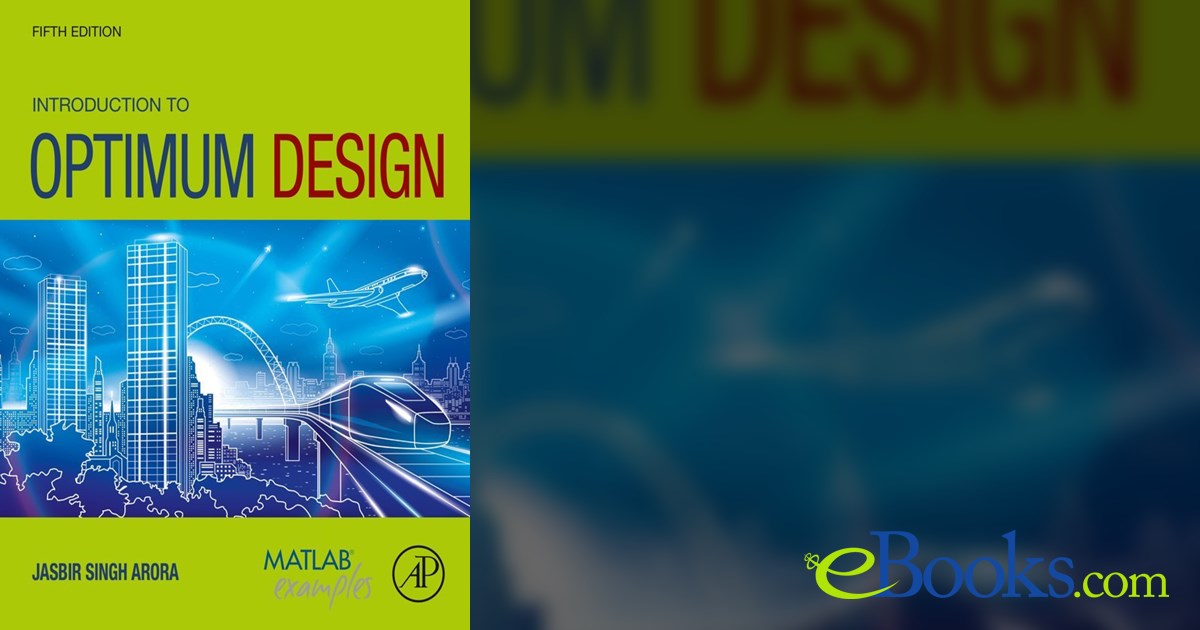 Introduction to Optimum Design (5th ed.)
