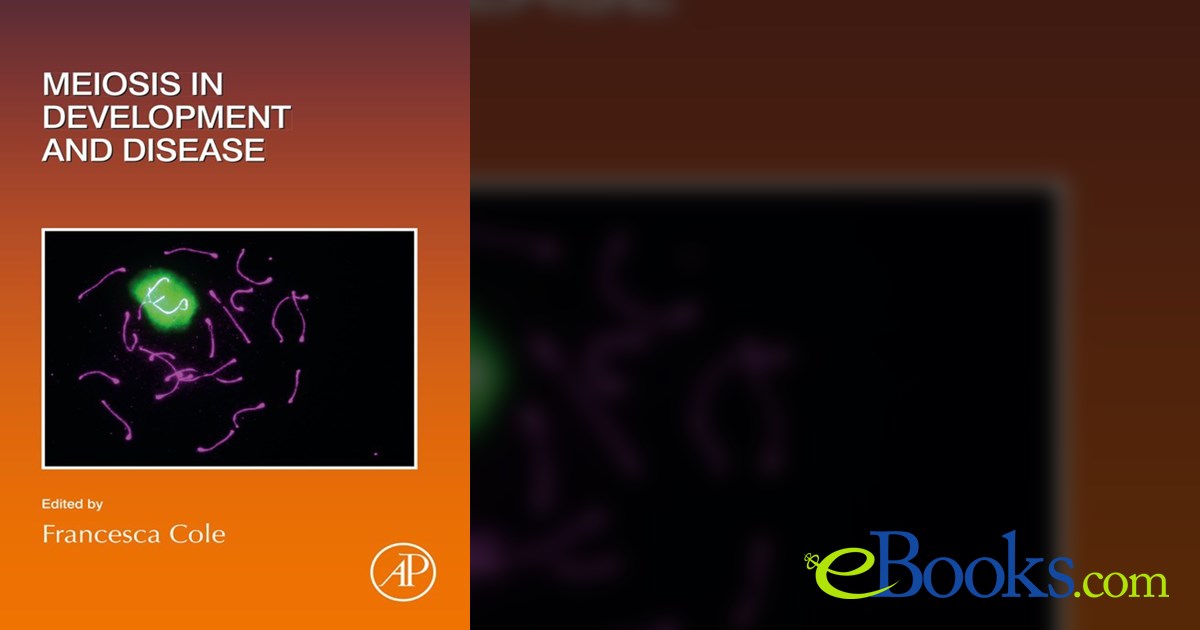 Meiosis in Development and Disease by Francesca Cole (ebook)