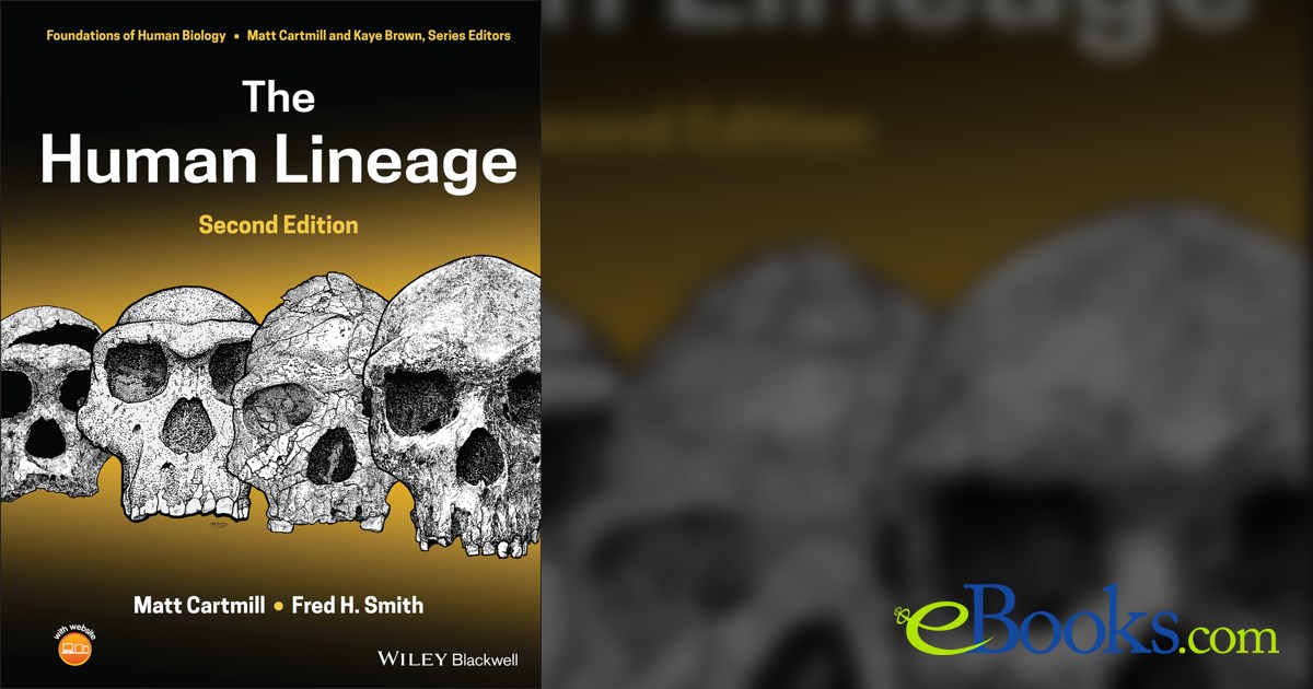 The Human Lineage (2nd ed.) by Matt Cartmill (ebook)