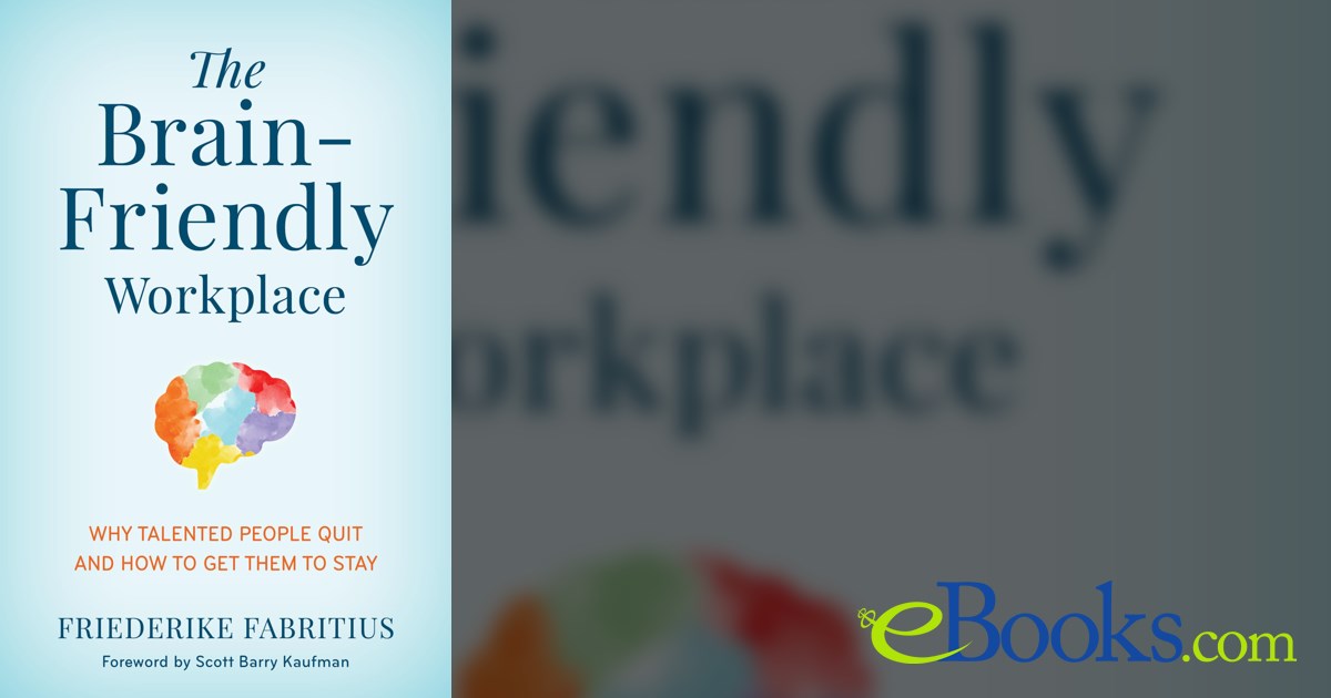 The Brain-Friendly Workplace by Friederike Fabritius (ebook)
