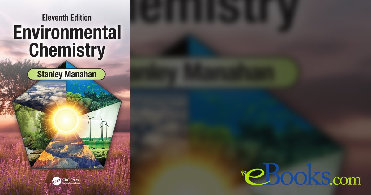 Environmental Chemistry (11th ed.) by Stanley E. Manahan (ebook)