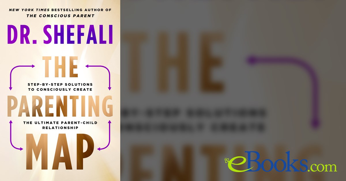 The Parenting Map by Shefali Tsabary (ebook)