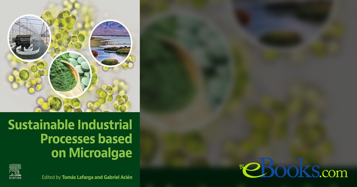 Sustainable Industrial Processes Based on Microalgae