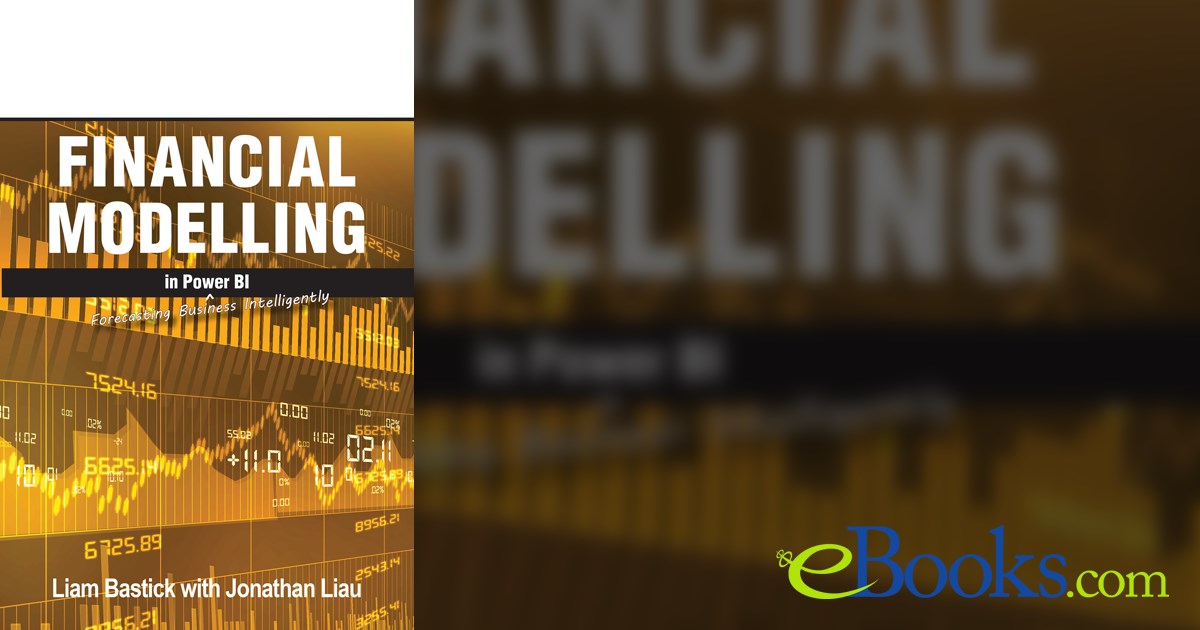 Financial Modelling in Power BI by Jonathan Liau (ebook)