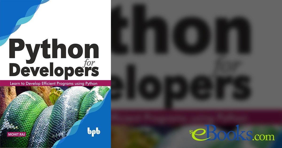 Python for Developers by Mohit Raj (ebook) Python for Developers by Mohit Raj (ebook)