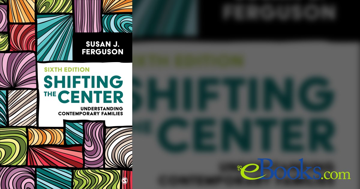 Shifting the Center (6th ed.) by Susan J. Ferguson (ebook)