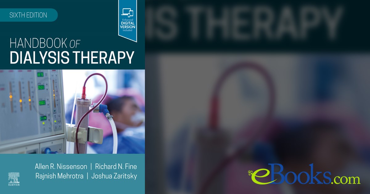 Handbook of Dialysis Therapy, E-Book (6th ed.)