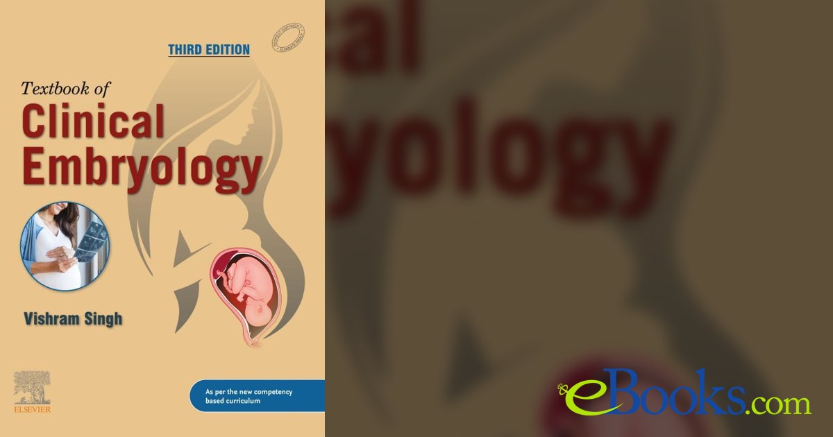 Textbook of Clinical Embryology, 3rd Edition - E-Book