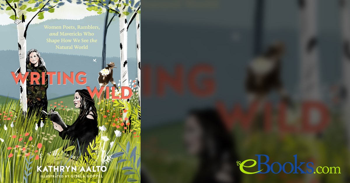 Writing Wild by Kathryn Aalto (ebook)