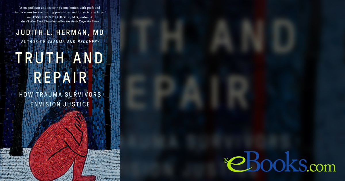Truth and Repair by Judith Lewis Herman (ebook)