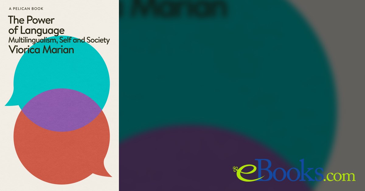 The Power of Language by Viorica Marian (ebook)