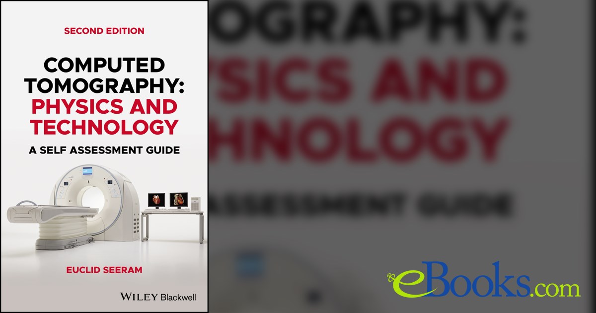 Computed Tomography (2nd ed.) by Euclid Seeram (ebook)
