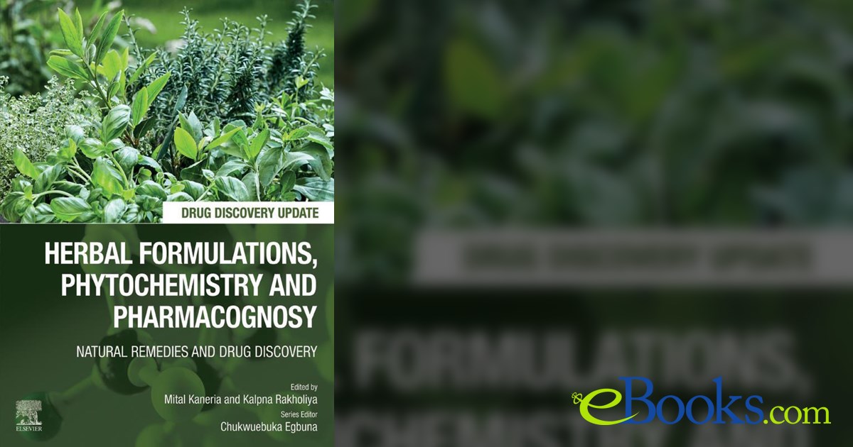Herbal Formulations, Phytochemistry and Pharmacognosy