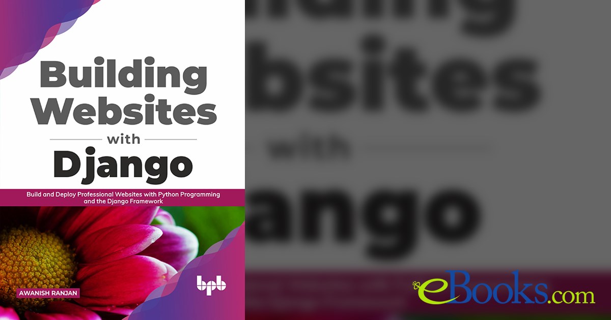 Building Websites with Django by Awanish Ranjan (ebook)