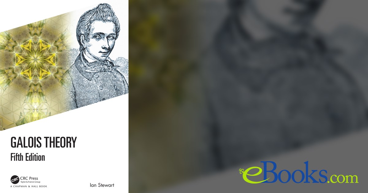 Galois Theory (5th ed.) by Ian Stewart (ebook)