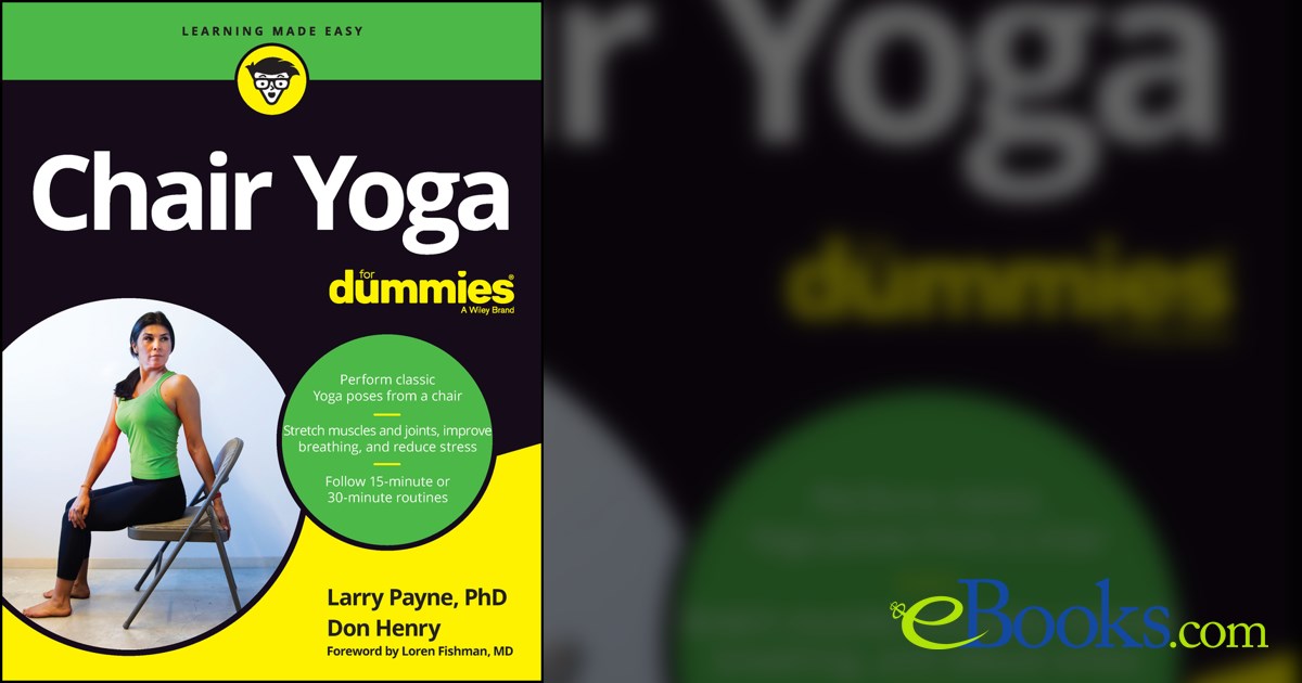 Chair Yoga For Dummies by Larry Payne (ebook)