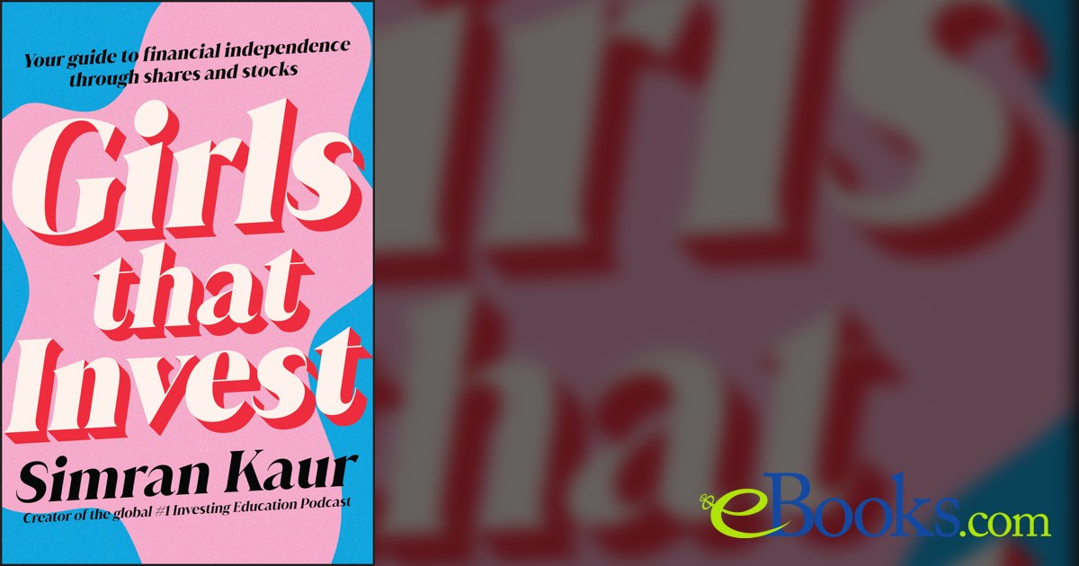 Girls That Invest by Simran Kaur (ebook)