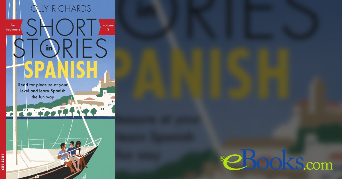 Short Stories in Spanish for Beginners, Volume 2