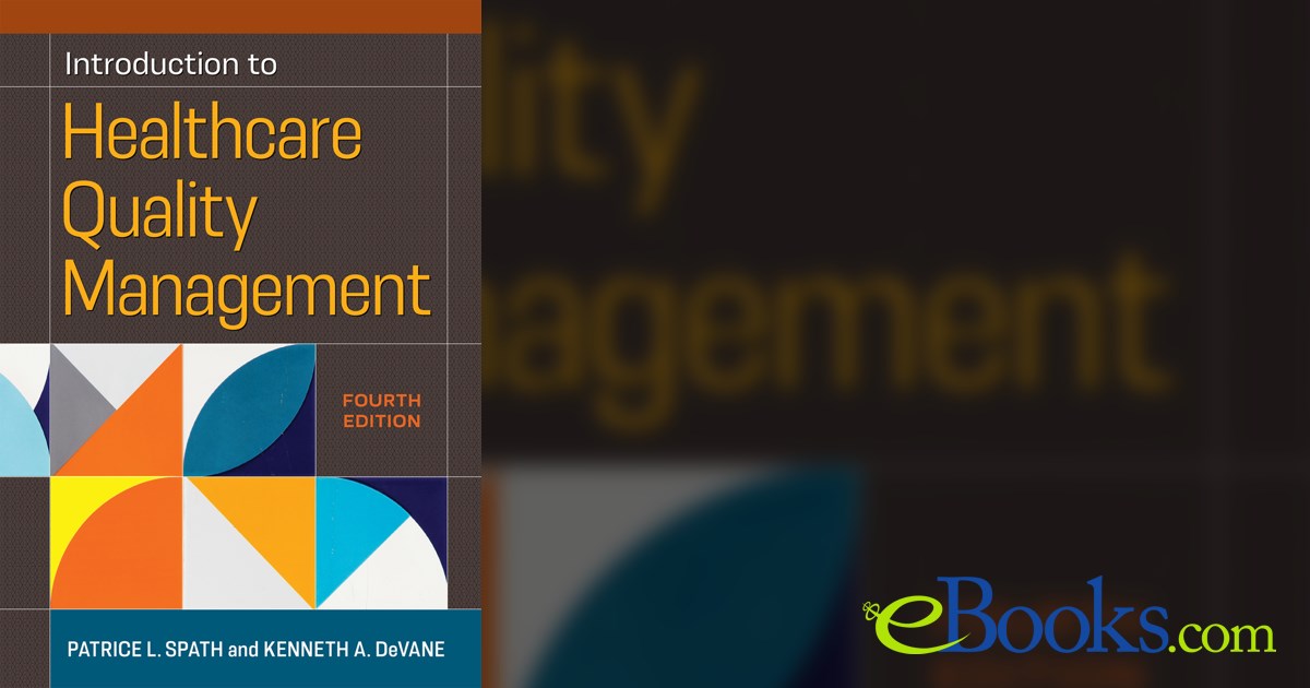 Introduction to Healthcare Quality Management, Fourth Edition
