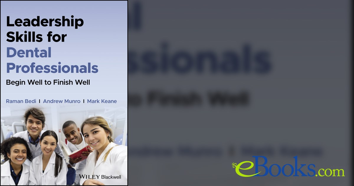 Leadership Skills for Dental Professionals by Raman Bedi (ebook)