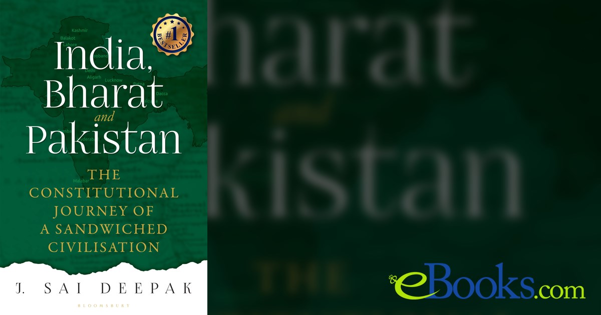 India, Bharat and Pakistan by J Sai Deepak (ebook)