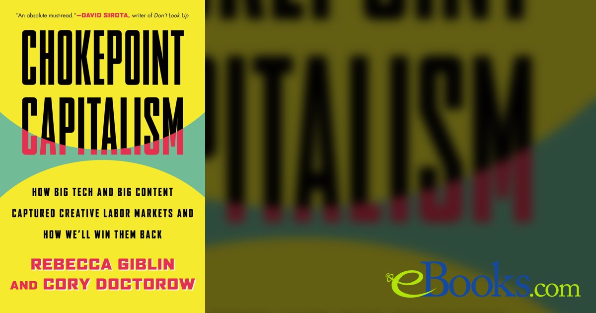 Chokepoint Capitalism by Rebecca Giblin (ebook)