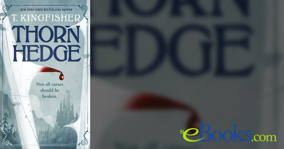 Thornhedge by T. Kingfisher (ebook)