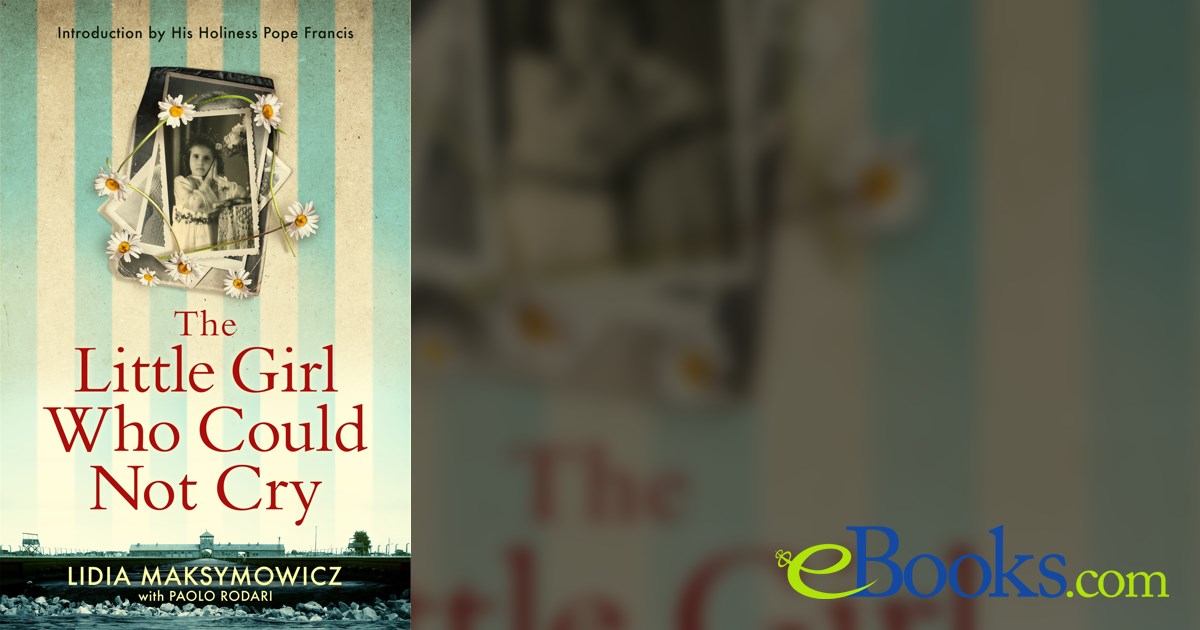 A Little Girl in Auschwitz by Lidia Maksymowicz (ebook)