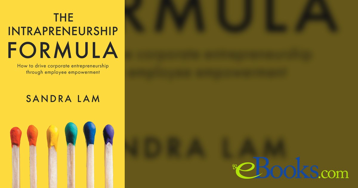 The Intrapreneurship Formula by Sandra Lam (ebook)