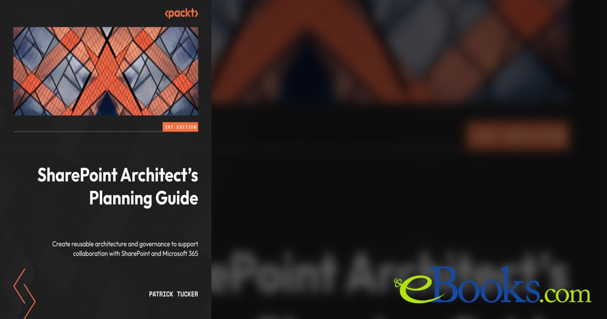 SharePoint Architect's Planning Guide by Patrick Tucker (ebook)