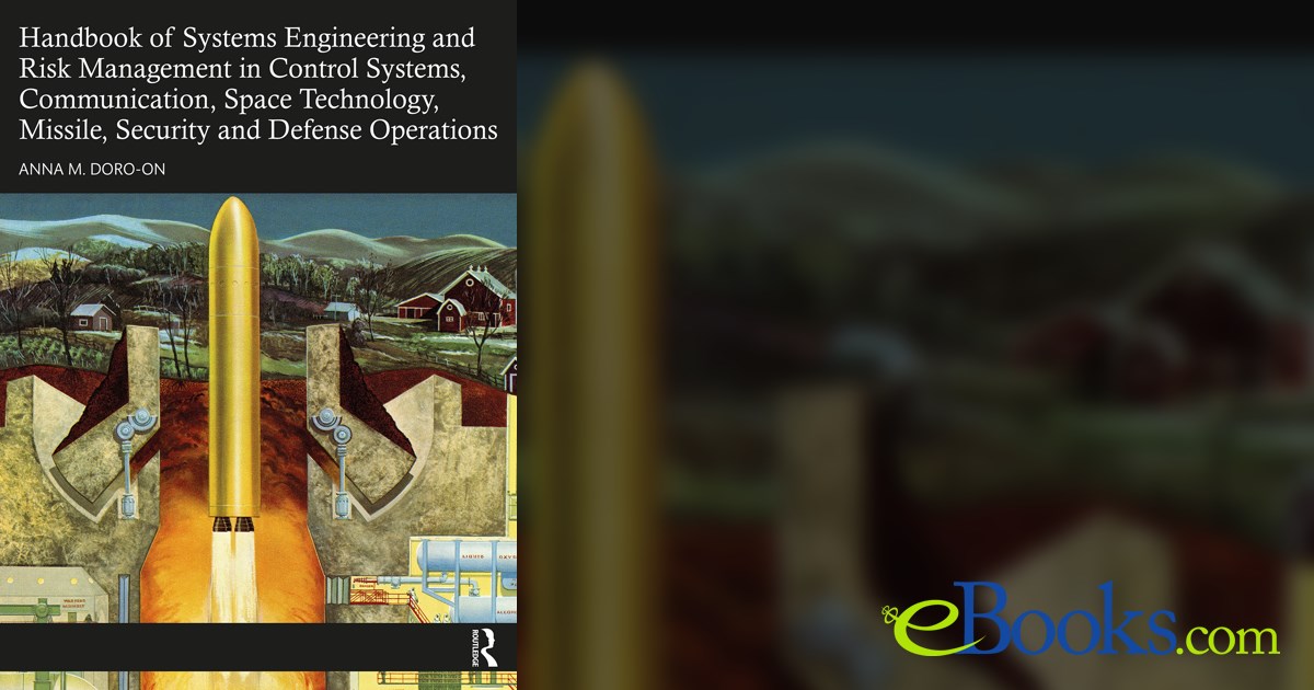 Handbook of Systems Engineering and Risk Management in Control Systems ...