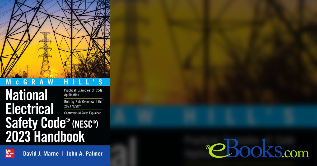 McGraw Hill's National Electrical Safety Code (NESC) 2023 Handbook