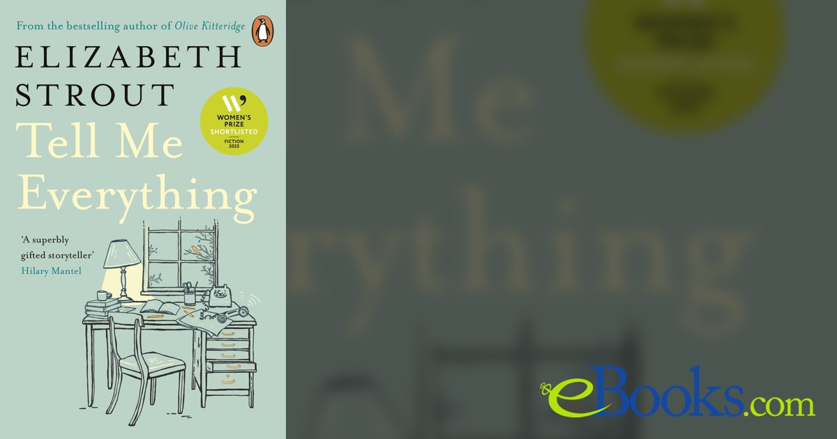 Tell Me Everything by Elizabeth Strout (ebook)