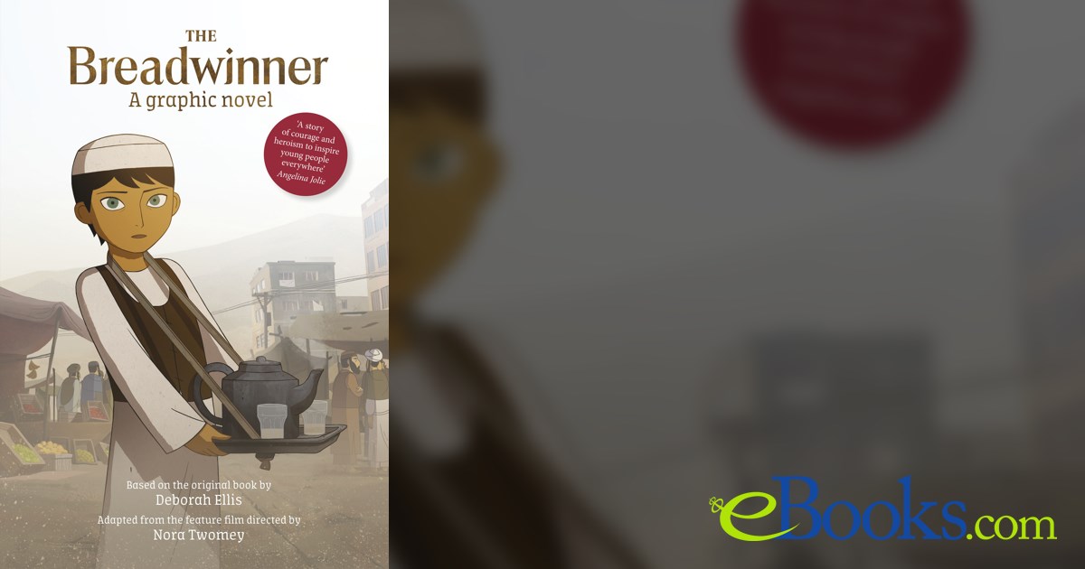 The Breadwinner Graphic Novel by Deborah Ellis (ebook)