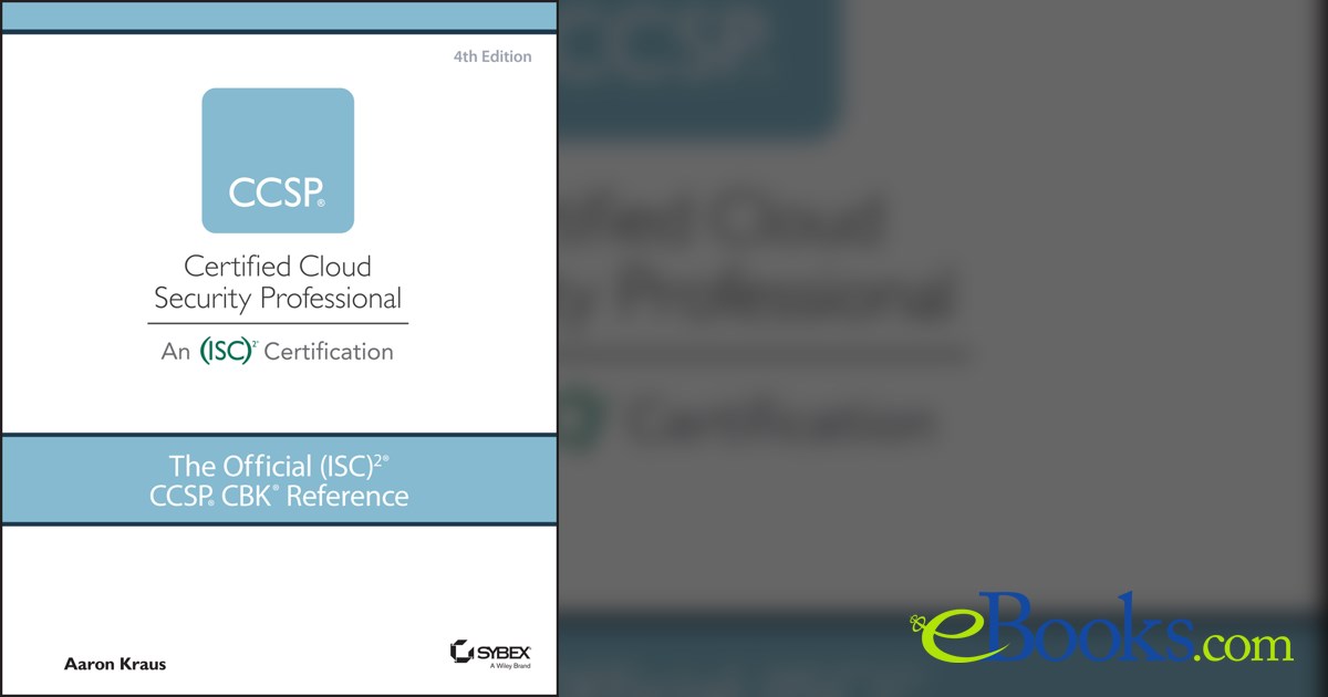 The Official Isc 2 Ccsp Cbk Reference 4th Ed