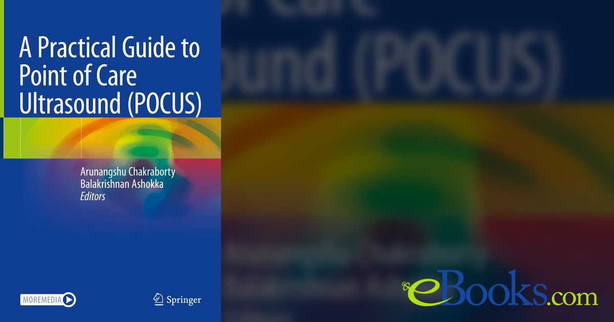 A Practical Guide to Point of Care Ultrasound (POCUS)