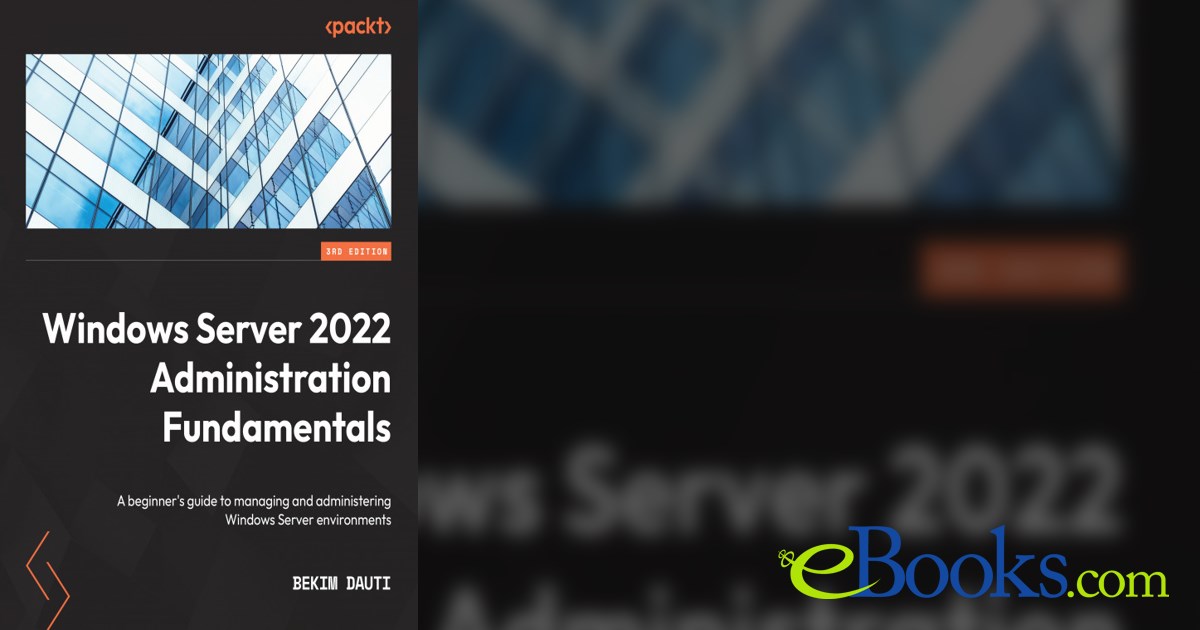 Windows Server 2022 Administration Fundamentals
