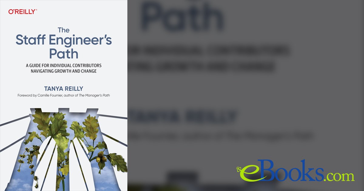 The Staff Engineer's Path by Tanya Reilly (ebook)