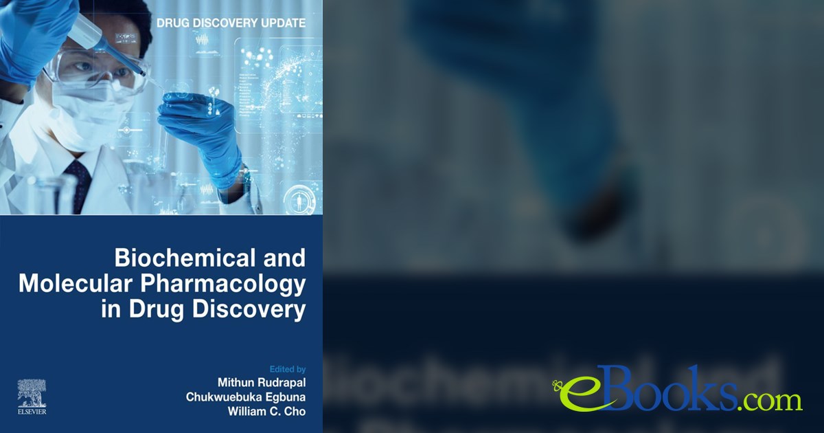 Biochemical and Molecular Pharmacology in Drug Discovery