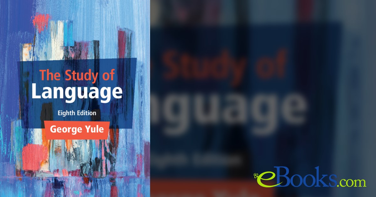 The Study of Language (8th ed.) by George Yule (ebook)