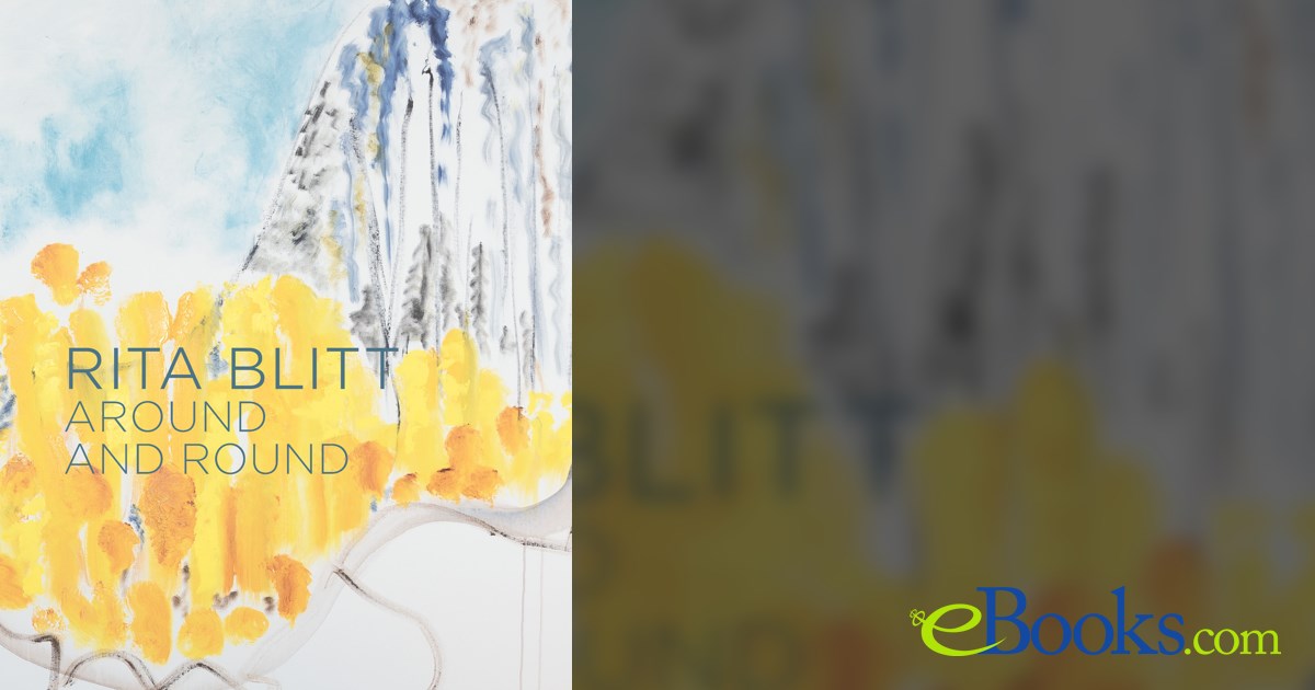 Rita Blitt: Around and Round by Connie Gibbons (ebook)