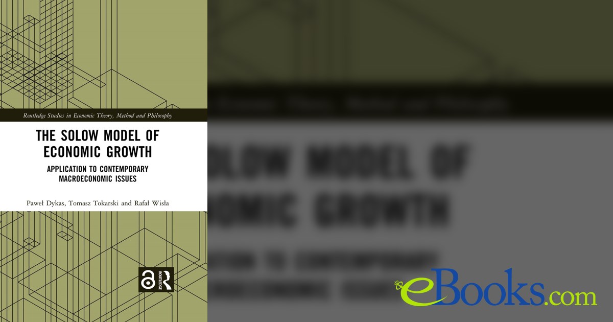 The Solow Model of Economic Growth by Paweł Dykas (ebook)
