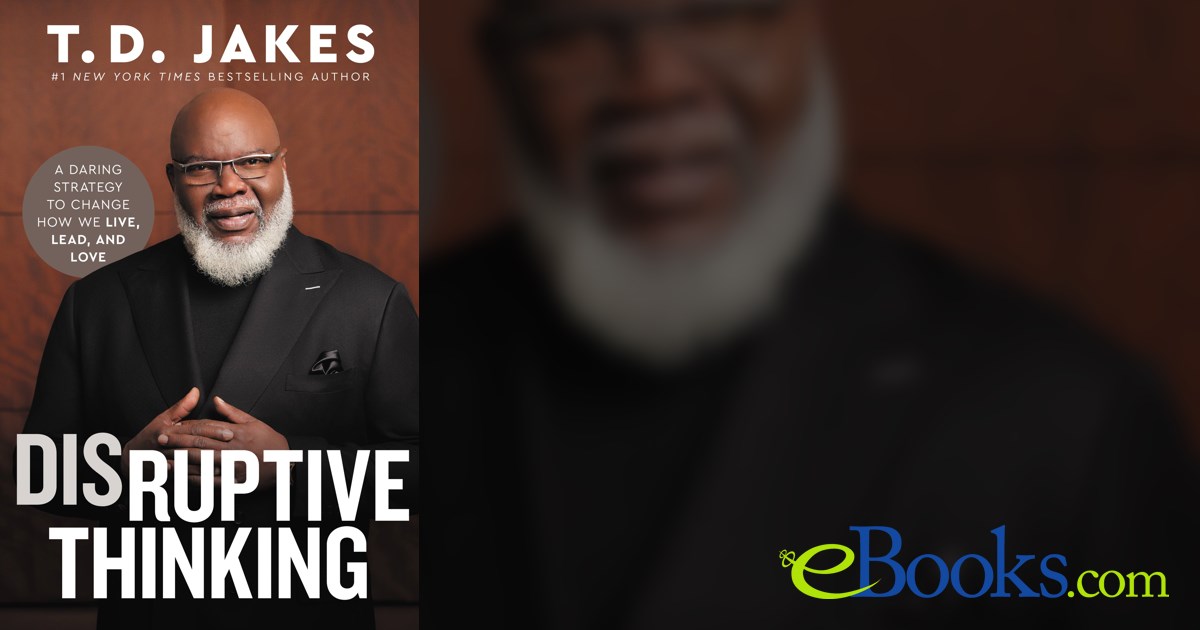 Disruptive Thinking by T. D. Jakes (ebook)