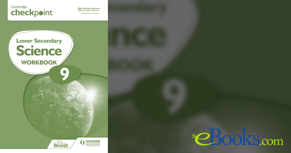 Cambridge Checkpoint Lower Secondary Science Workbook 9