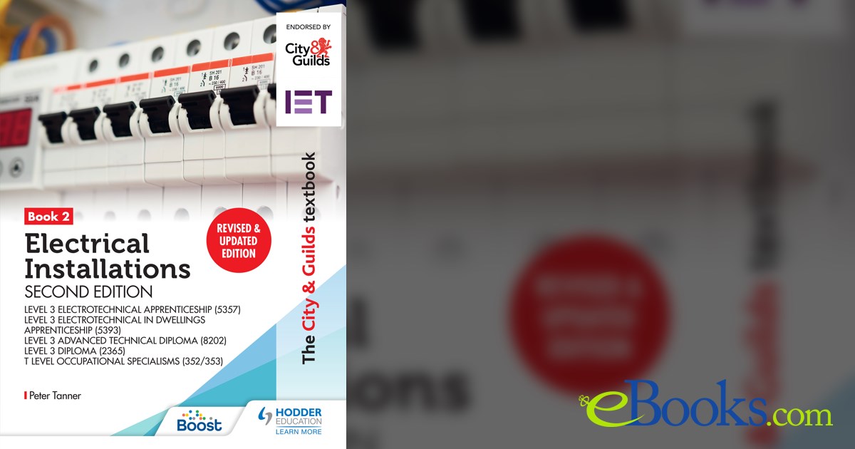 The City & Guilds Textbook: Book 2 Electrical Installations, Second ...