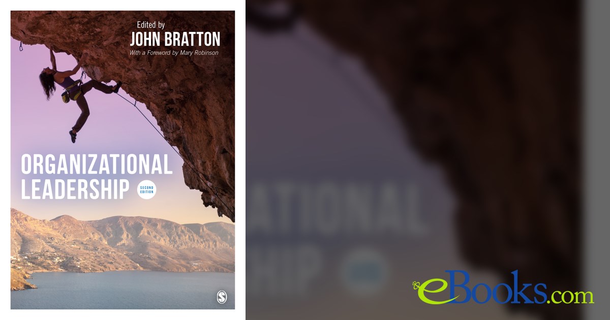 Organizational Leadership (2nd ed.) by John Bratton (ebook)